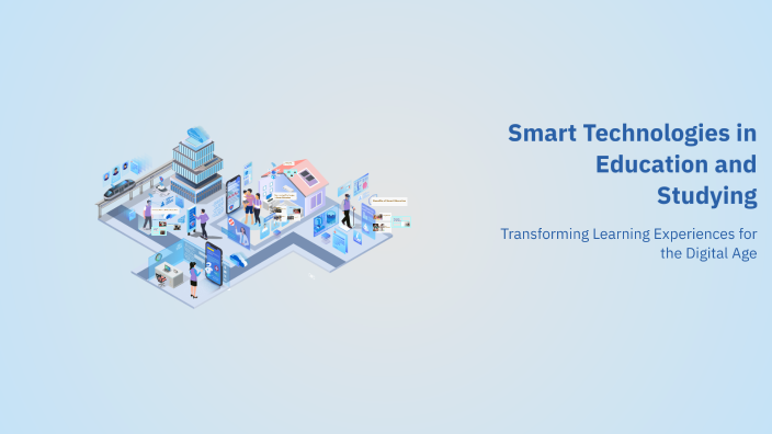 Smart Technologies in Education and Studying by Андрій Марченко on Prezi