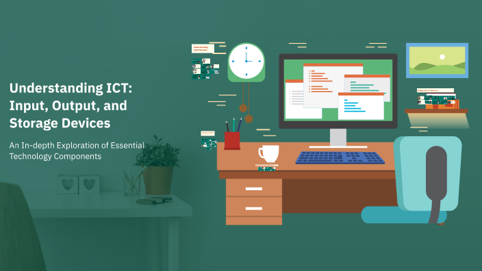 Understanding ICT: Input, Output, and Storage Devices by ishal waseem on Prezi