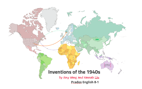 Inventions of the 1940s by Hannah Liu on Prezi