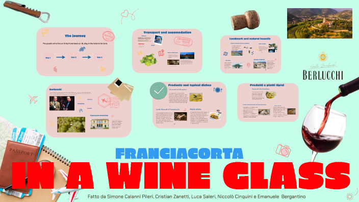 Franciacorta in a wine glass by SIMONE CALANNI on Prezi