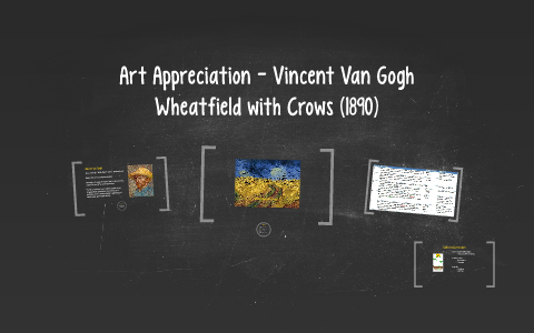 Art Appreciation - Vincent Van Gogh by Siena Sullivan on Prezi