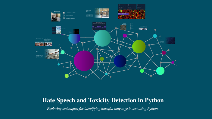 Hate Speech and Toxicity Detection in Python by VasudhaRani Mukku on Prezi