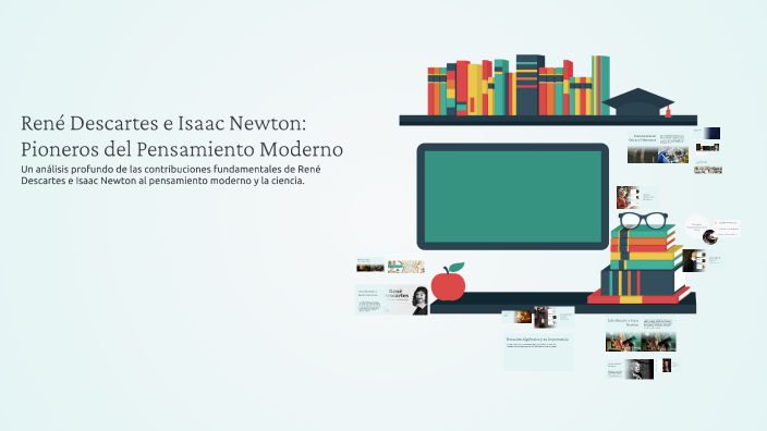 René Descartes e Isaac Newton: Pioneros del Pensamiento Moderno by ...