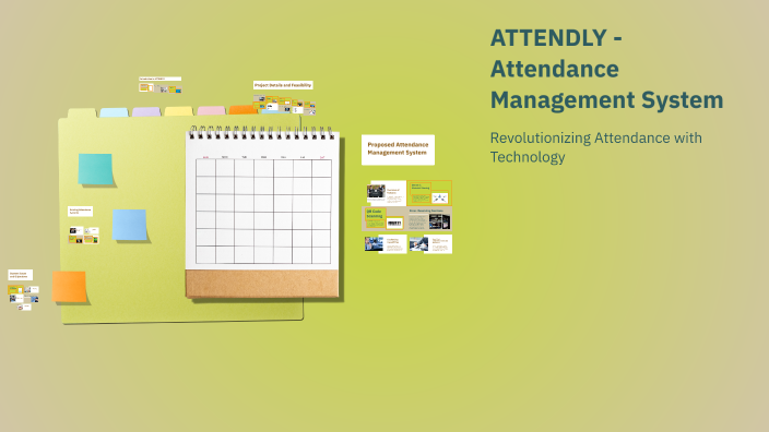 ATTENDLY - Attendance Management System by 3260 You on Prezi