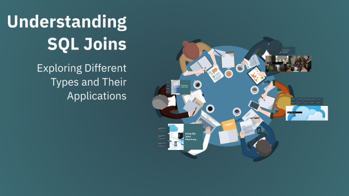 Understanding SQL Joins by Jaste Hansen on Prezi