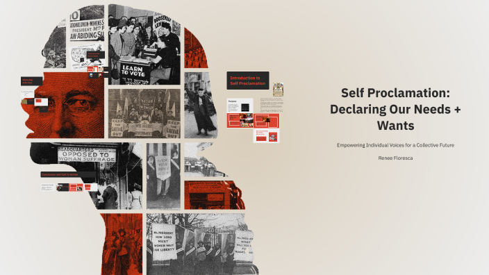 Self Proclamation: Declaring Our Needs + Wants by Renee Floresca on Prezi
