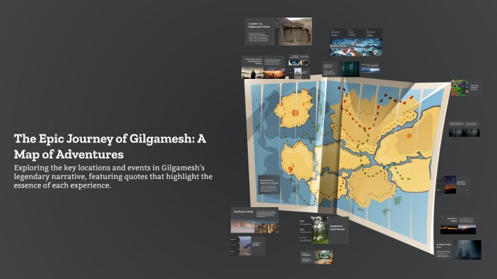 The Epic Journey of Gilgamesh: A Map of Adventures by Kale on Prezi
