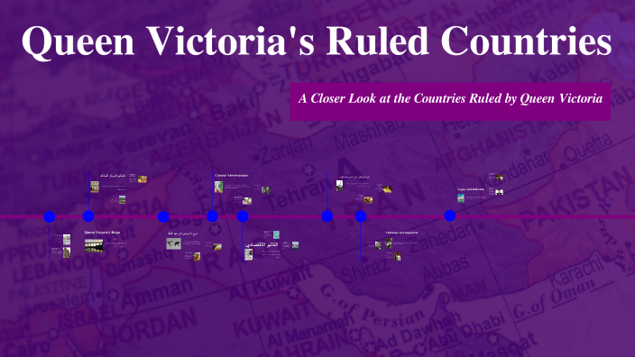 Queen Victoria's Ruled Countries by Shrofa Alajmi on Prezi