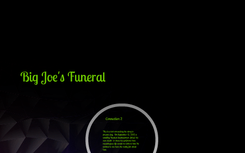 Big Joe's Funeral by khari wilkins on Prezi