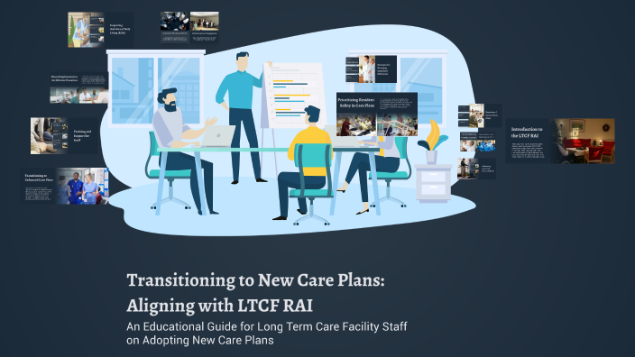 Transitioning to New Care Plans: Aligning with LTCF RAI by Laura ...