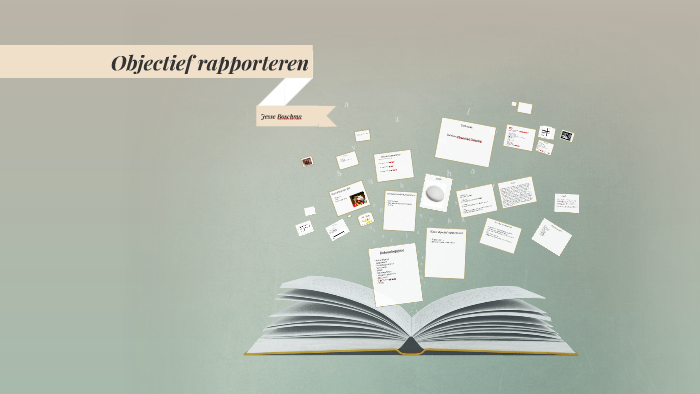 Objectief rapporteren by Knallers KlasV2B on Prezi
