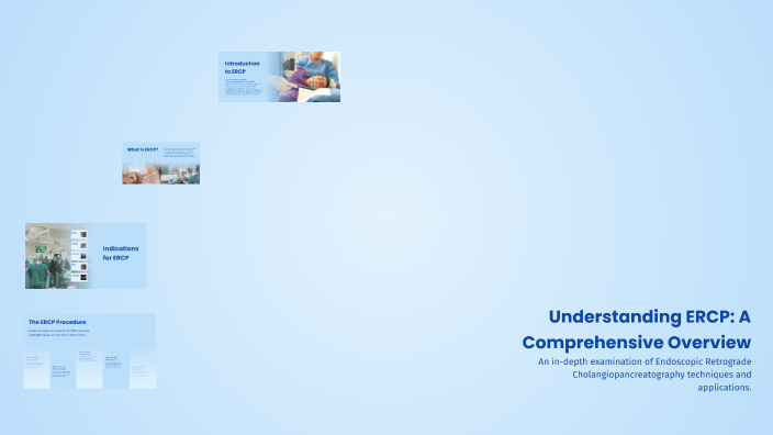 Understanding ERCP: A Comprehensive Overview by Jelena Jovanovic on Prezi