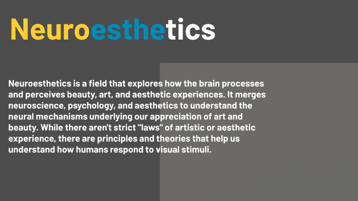 Neuroaesthetics by Siddhartha Selva Balan ed21b061 on Prezi