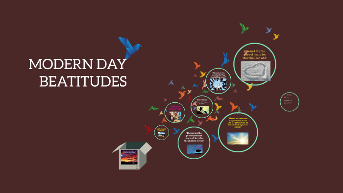 MODERN DAY BEATITUDES by Sam Freeland on Prezi