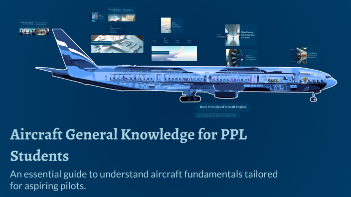 Aircraft General Knowledge for PPL Students by Daniel Linder on Prezi