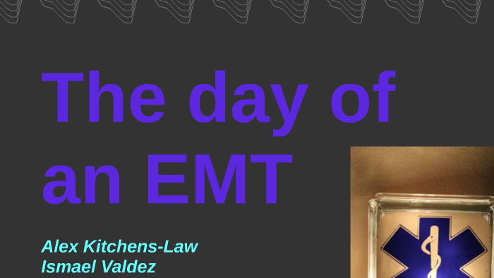 The day of an EMT by Alex Kitchens-Law on Prezi