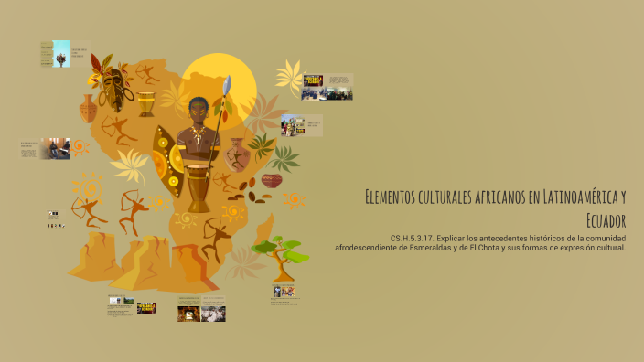 2do-H-Elementos culturales africanos en Ecuador by Katherine Mejia on Prezi