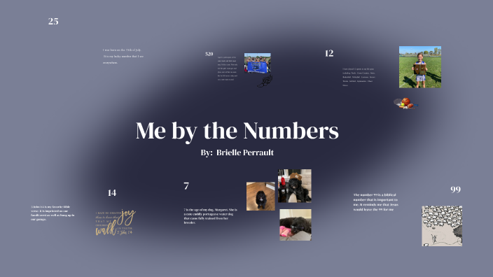 By The Numbers by Brielle Perrault on Prezi