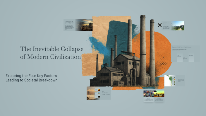The Inevitable Collapse of Modern Civilization by Saliha Kübra Atmaca ...