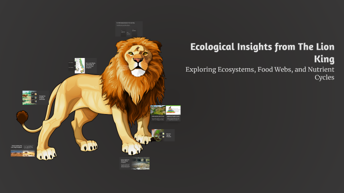 Ecological Insights from The Lion King by John Micheal on Prezi