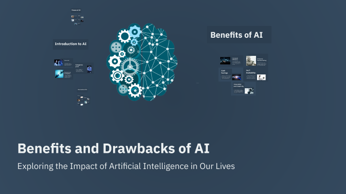 Benefits and Drawbacks of AI by Ethan Brawn on Prezi