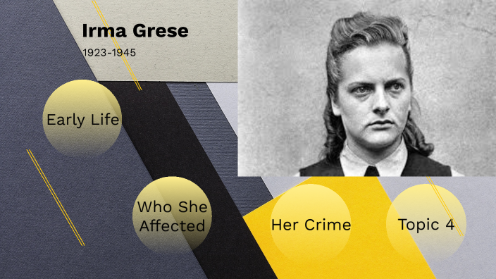 Irma Grese Presentation by Jack Hille on Prezi
