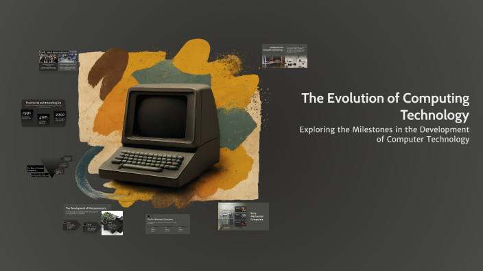 The Evolution of Computing Technology by чиназес бирбизович on Prezi