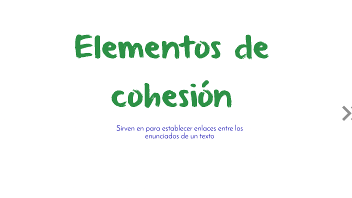Elementos de cohesión by Jorge Anibal PH on Prezi