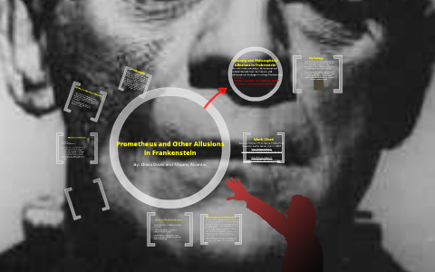 Prometheus and Other Allusions in Frankenstein by Majany Alcantar on Prezi