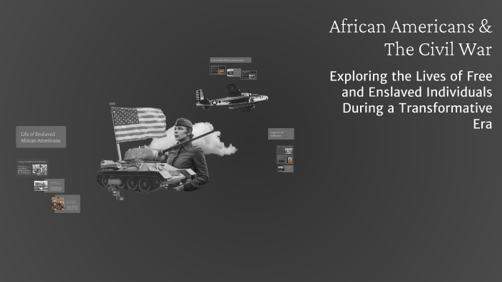 African Americans & The Civil War by Keaira Vest on Prezi