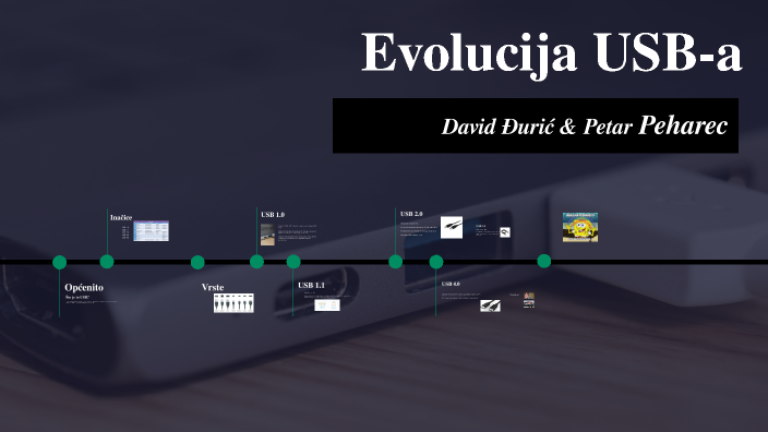 Evolucija USB-a by Petar Peharec on Prezi