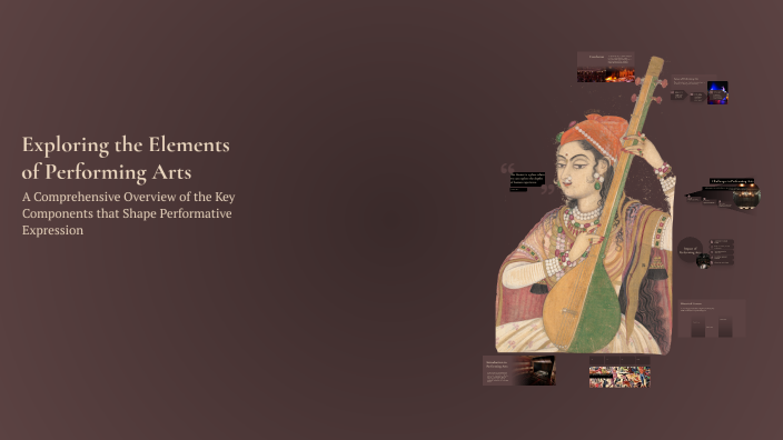 Exploring the Elements of Performing Arts by Mark Daryll Hermosa on Prezi