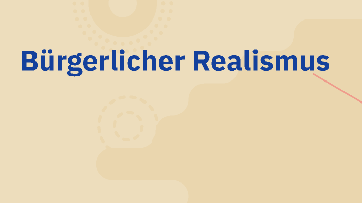 Bürgerlicher Realismus by Muresan Tudor on Prezi