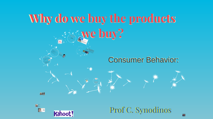 Lecturer Why do we buy the products we buy by Costa Synodinos on Prezi