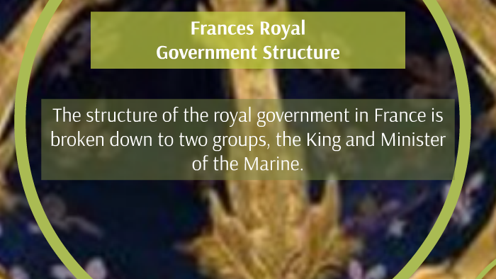 2.1 The Structure Of Royal Government by isaac sardo on Prezi