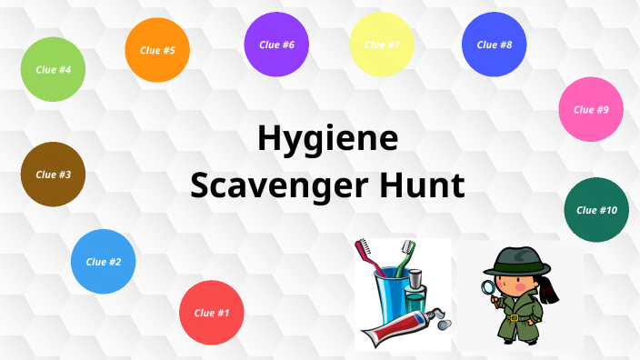 Hygiene Scavenger Hunt (2)) by Donyale Cummings on Prezi
