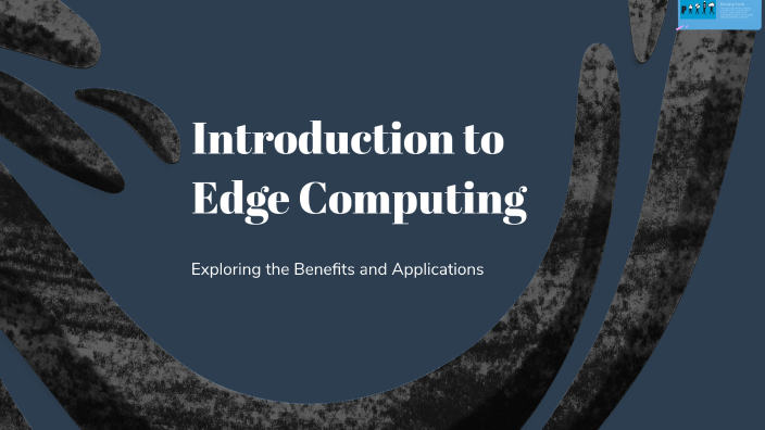 Introduction to Edge Computing by Junaid Fiaz on Prezi