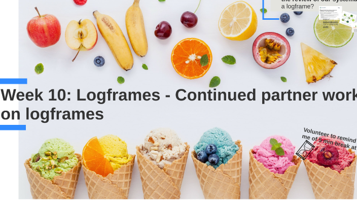 2022 Week10: Logframes and Project Description/Activities by Samuel ...