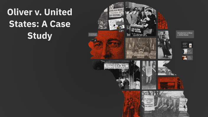Oliver v. United States: A Case Study by Cody Gallardo on Prezi