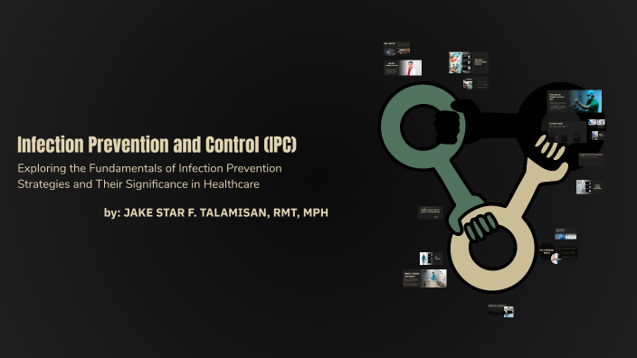 Infection Prevention and Control (IPC) by Jake Star Talamisan on Prezi