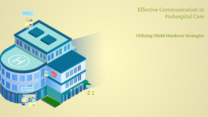 Effective Communication in Prehospital Care by Jim Bartlett on Prezi