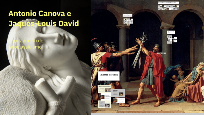 Antonio Canova e Jaques-Louis David by Magnus Mumelter on Prezi