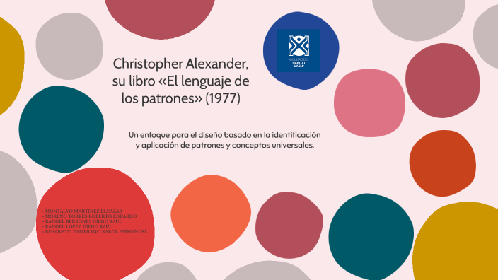 El lenguaje de patrones de Alexander by Diego Raúl Rangel López on Prezi
