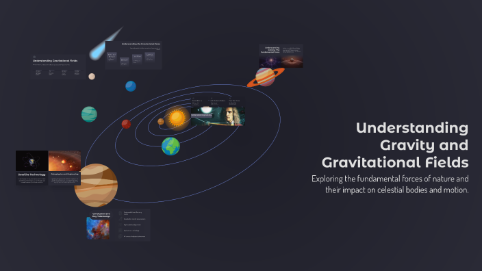 Understanding Gravity and Gravitational Fields by Lucia Dubeci on Prezi