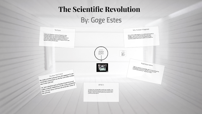The Scientific Revolution by gage estes on Prezi