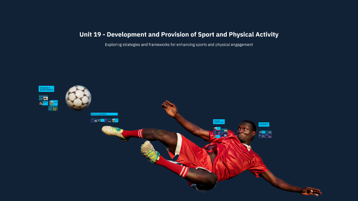 Unit 19 - Development and Provision of Sport and Physical Activity by ...