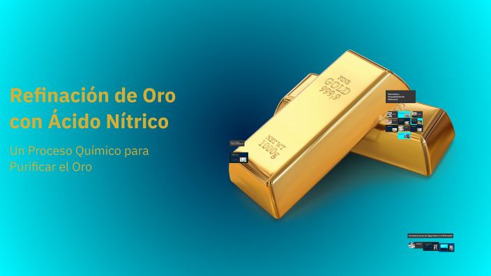 Refinación de Oro con Ácido Nítrico by Martin Vejarano on Prezi