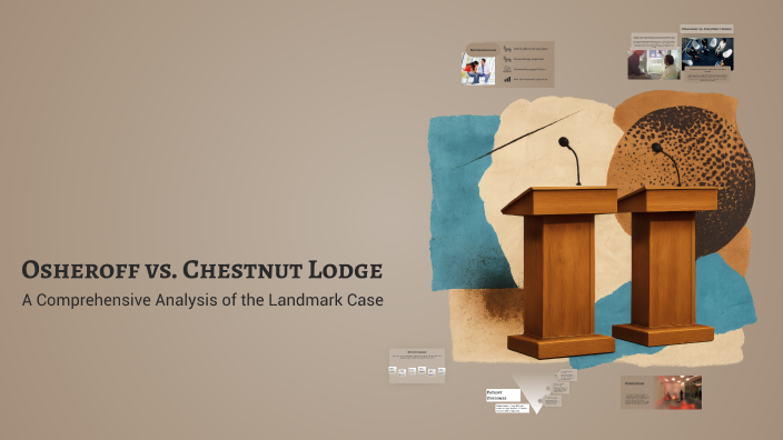 Osheroff vs. Chestnut Lodge by vinayak madangopal on Prezi