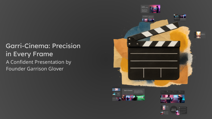 Garri-Cinema: Precision in Every Frame by Harrison Lover on Prezi