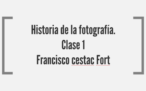 Historia de la fotografía. by Fran Ces on Prezi